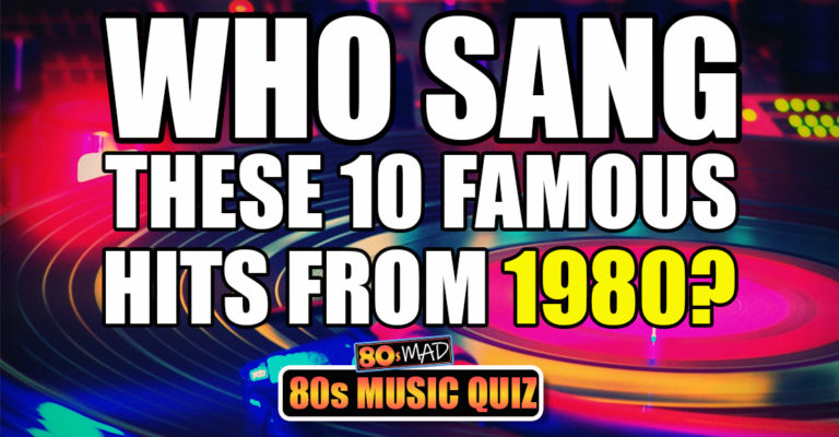 80s Music Quiz | Who Sang These 10 Famous Hits From 1980? - 80s MAD